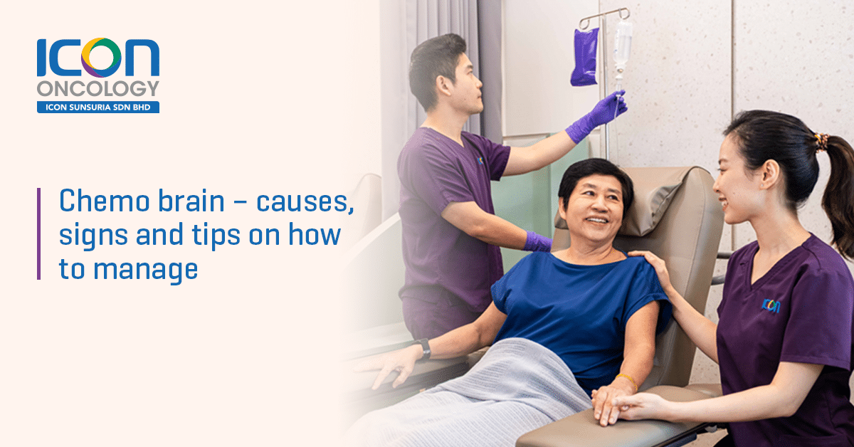What is chemo brain? — Icon Oncology Malaysia
